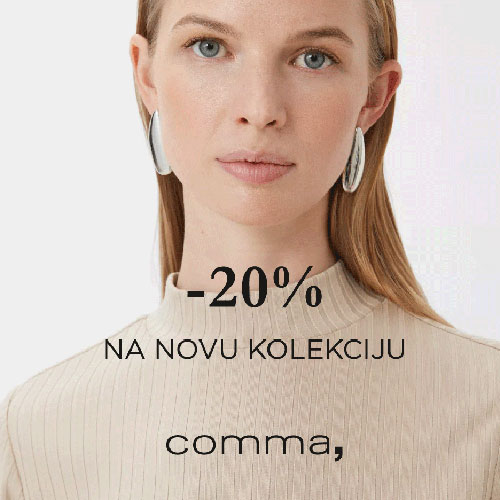 -20% NA NOVU KOLEKCIJU - UŠĆE Shopping Center